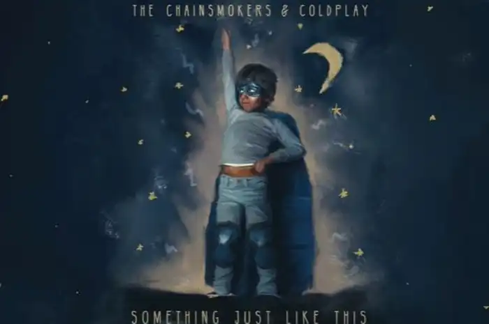 Lirik Lagu ‘Something Just Like This’ milik The Chainsmokers & Coldplay, Lengkap dengan ...