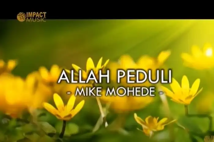 Lirik Allah Peduli Lagu Rohani yang Dipopulerkan Oleh Mike Mohede - Sonora.id