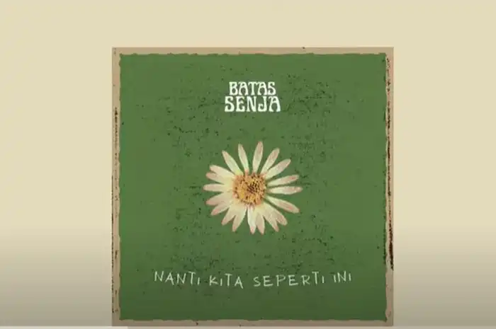 Lirik Lagu dan Chord Gitar Nanti Kita Seperti Ini - Batas Senja - Sonora.id
