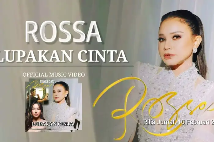 Lirik dan Makna Lagu 'Lupakan Cinta', Single Terbaru Milik Rossa ...