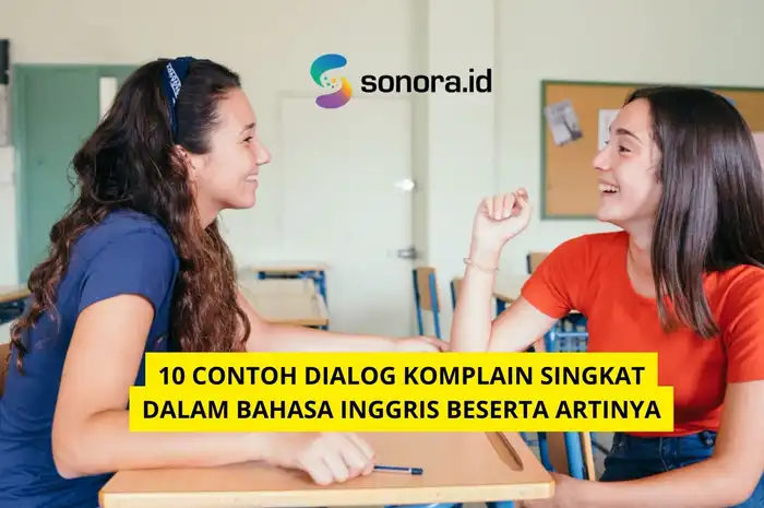 10 Contoh Dialog Komplain Singkat dalam Bahasa Inggris Beserta Artinya ...