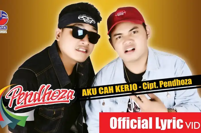 Lirik Lagu Aku Cah Kerjo Pendhoza Beserta Artinya Sonora Id