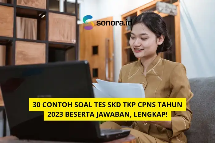 30 Contoh Soal Tes SKD TKP CPNS Tahun 2023 Beserta Jawaban, Lengkap ...