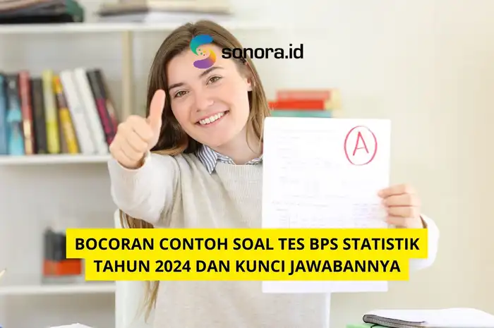 Bocoran Contoh Soal Tes BPS Statistik Tahun 2024 dan Kunci Jawabannya ...
