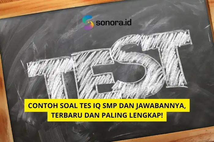 Contoh Soal Tes IQ SMP dan Jawabannya, Terbaru dan Paling Lengkap ...
