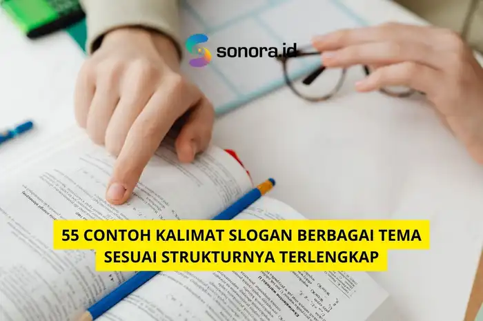 55 Contoh Kalimat Slogan Berbagai Tema Sesuai Strukturnya Terlengkap ...