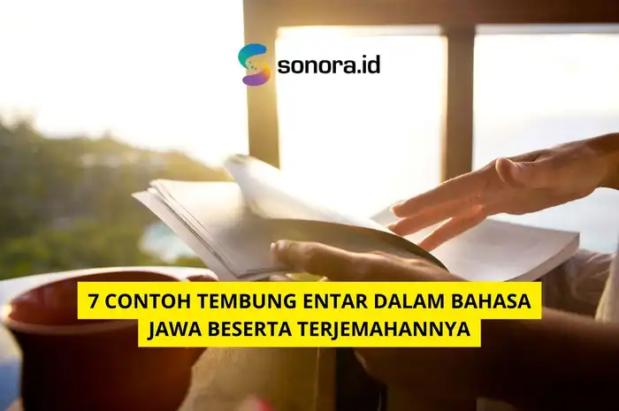 7 Contoh Tembung Entar dalam Bahasa Jawa Beserta Terjemahannya - Sonora.id