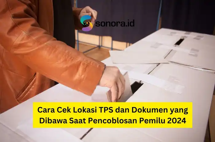 Cara Cek Lokasi TPS dan Dokumen yang Dibawa Saat Pencoblosan Pemilu ...