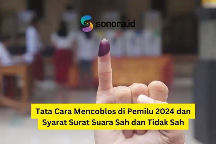 Tata Cara Mencoblos di Pemilu 2024 dan Syarat Surat Suara Sah dan Tidak ...