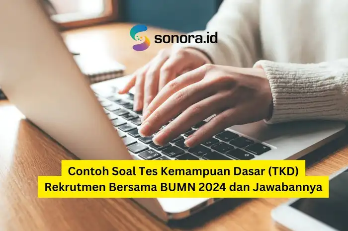 Contoh Soal Tes Kemampuan Dasar (TKD) Rekrutmen Bersama BUMN 2024 dan ...