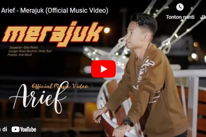 Lirik Lagu Merajuk - Arief Putra, Layang-layang bertali benang - Sonora.id
