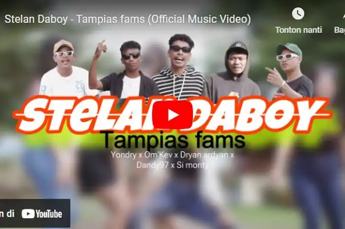 Lirik Lagu Stelan Daboy - Tampas Fams, Lagu Papua yang Viral di TikTok - Sonora.id