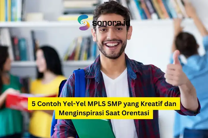 5 Contoh Yel-Yel MPLS SMP yang Kreatif dan Menginspirasi Saat Orentasi ...