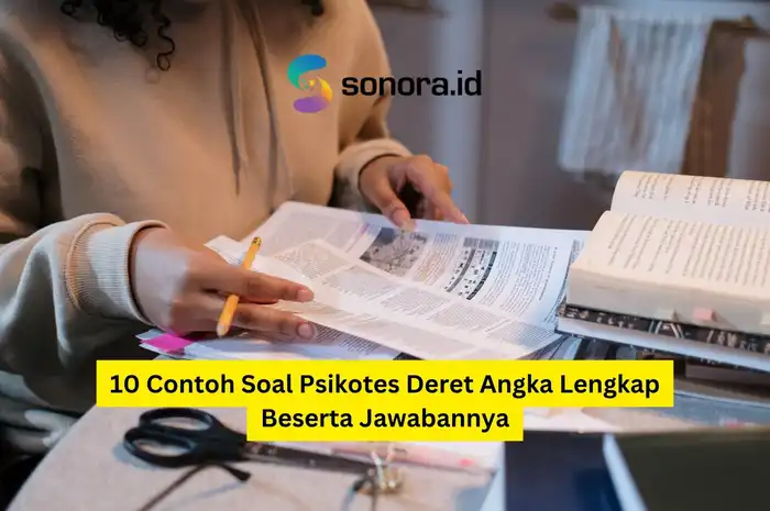 10 Contoh Soal Psikotes Deret Angka Lengkap Beserta Jawabannya - Sonora.id