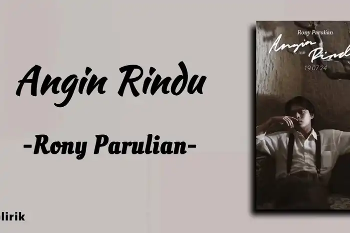 Lirik Lagu Angin Rindu yang Dinyanyikan Oleh Rony Parulian - Sonora.id