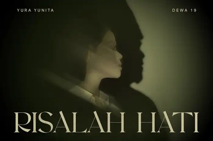 Lirik Lagu 'Risalah Hati' - Dewa 19, Yura Yunita, Lagi Viral di TikTok ...