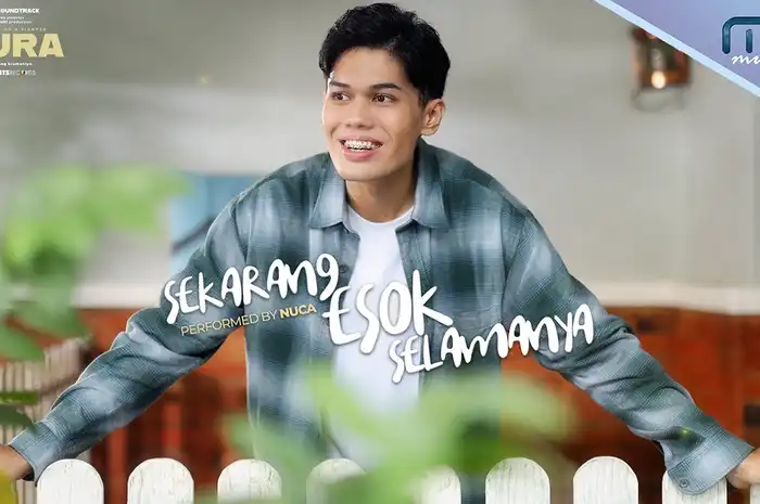 Lirik Lagu 'Sekarang Esok Selamanya' - NUCA, OST Laura Movie - Sonora.id