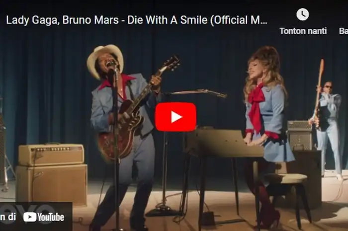 Terjemahan Lagu Die With A Smile - Lady Gaga feat Bruno Mars - Sonora.id