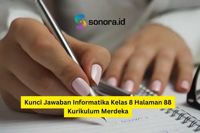 Kunci Jawaban Informatika Kelas 8 Halaman 88 Kurikulum Merdeka - Sonora.id
