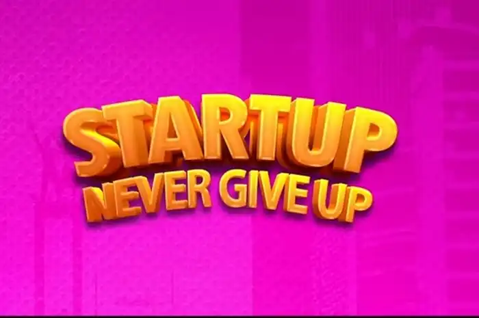 Sinopsis Film 'Start Up Never Give Up', Suka Duka Bangun Bisnis dari 0 ...