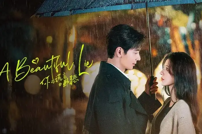 Sinopsis Drama China A Beautiful Lie dan Daftar Nama Pemainnya - Sonora.id