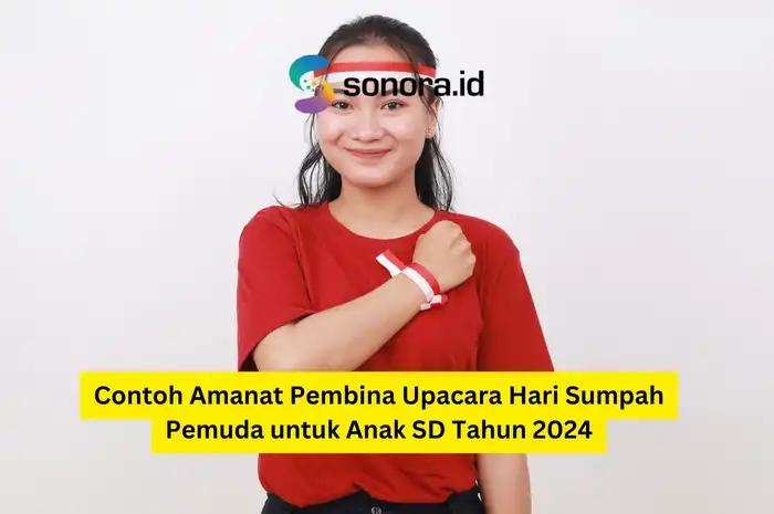 Contoh Amanat Pembina Upacara Hari Sumpah Pemuda untuk Anak SD Tahun 2024 - Sonora.id