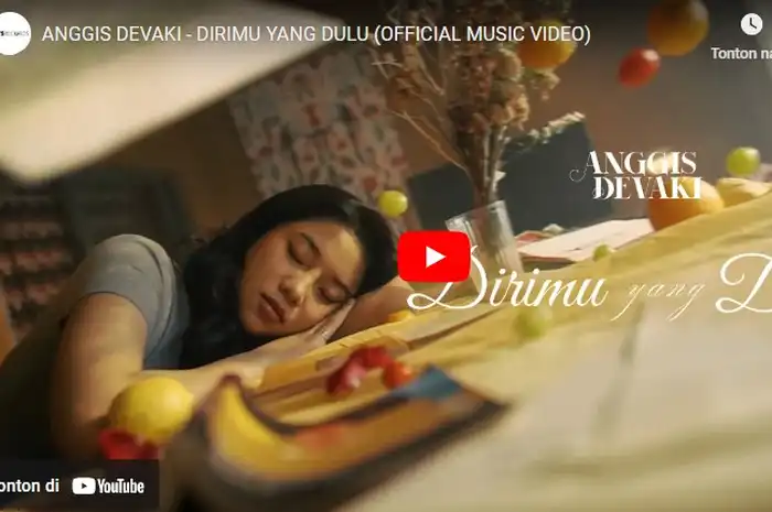Lirik Lagu Dirimu Yang Dulu - Anggis Devaki, Mana dirimu yang dahulu - Sonora.id
