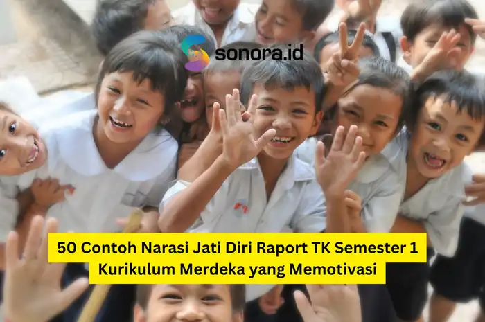 50 Contoh Narasi Jati Diri Raport TK Semester 1 Kurikulum Merdeka yang ...