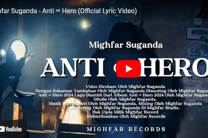 Lirik dan Terjemahan Lagu Anti Hero - Mighfar Suganda, Will he comeback ...
