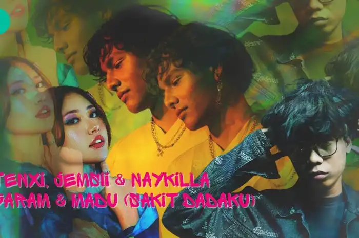 Lirik Lagu 'Garam & Madu (Sakit Dadaku)' - Tenxi, Jemsii, Naykilla dan ...