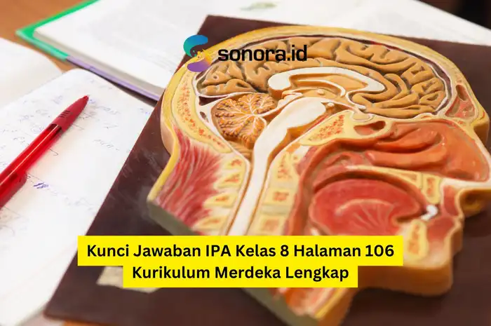 Kunci Jawaban IPA Kelas 8 Halaman 106 Kurikulum Merdeka Lengkap - Sonora.id