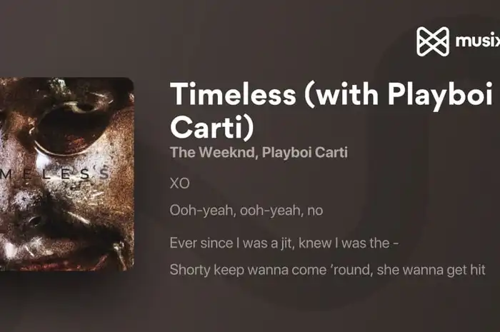 Lirik Lagu 'Timeless' - The Weeknd feat. Playboi Carti dan Makna ...