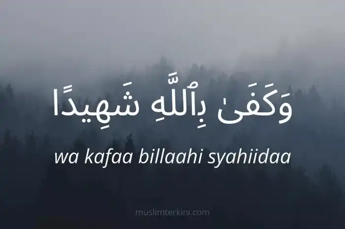 Apa Arti Wakafa Billahi Syahida dalam Islam? Punya Makna Mendalam ...