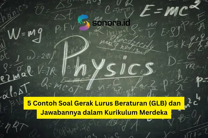 5 Contoh Soal Gerak Lurus Beraturan (GLB) dan Jawabannya dalam ...