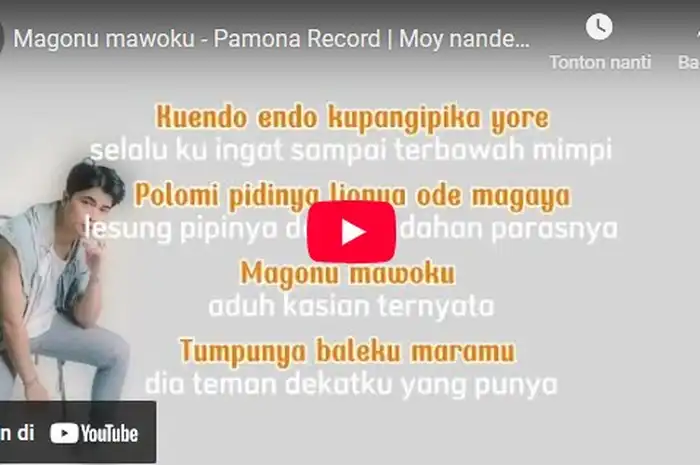 Lirik Lagu 'Magonu Mawoku' Milik Moy Nandez yang Viral di TikTok ...