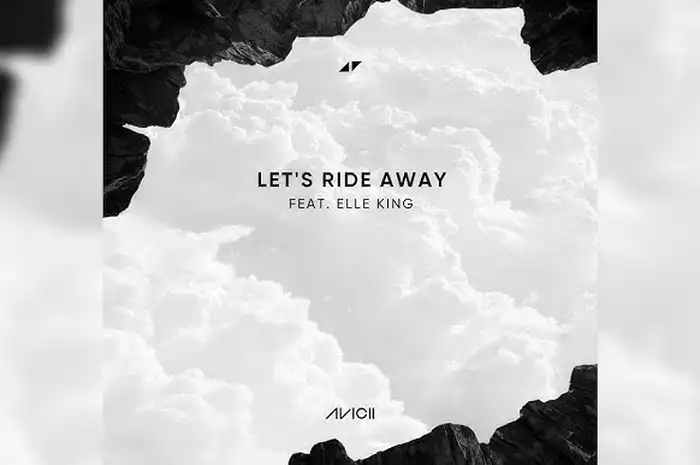 Lirik Lagu Let's Ride Away - Avicii, Elle King: Terjemahan dan Makna Lagunya - Sonora.id