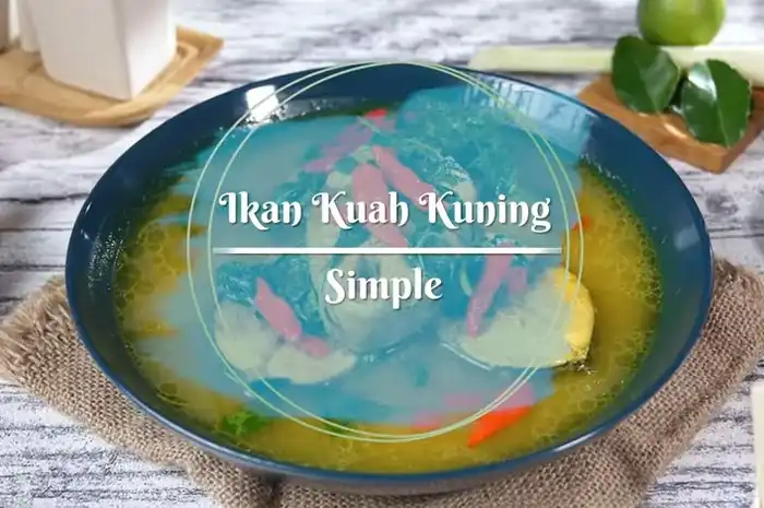 Resep Ikan Kuah Kuning Simple dan Praktis - Sonora.id