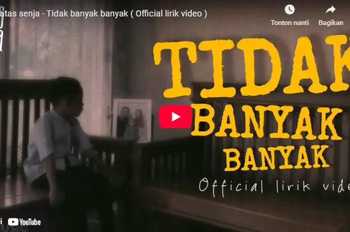 Lirik Lagu Tidak Banyak Banyak - Batas Senja - Sonora.id