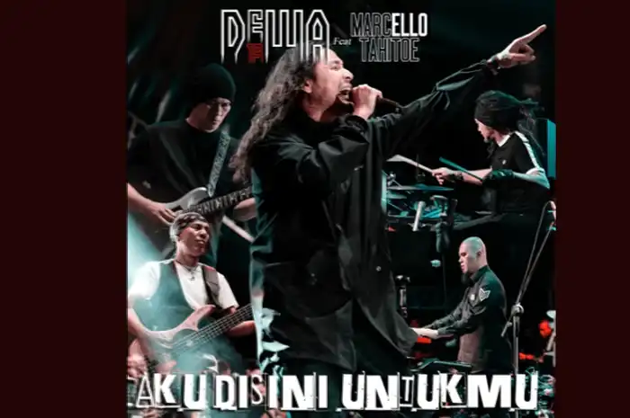 Lirik Lagu Aku Disini Untukmu - Dewa 19, Marcello Tahitoe dan Makna ...