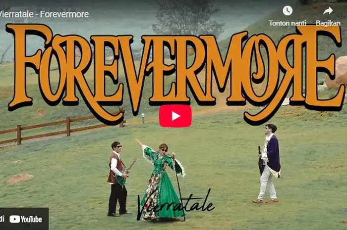 Lirik dan Arti Lagu Forevermore - Vierratale - Sonora.id