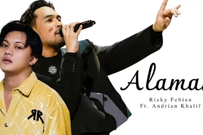 Lirik Lagu Alamak - Rizky Febian, Adrian Khalif dan Makna Lagunya ...