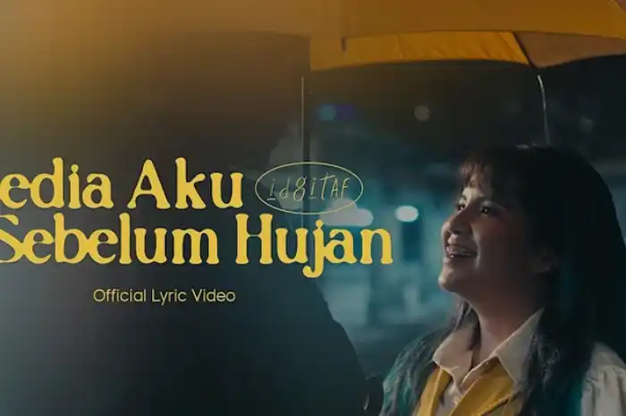 Lirik Lagu Sedia Aku Sebelum Hujan - Idgitaf dan Makna Lagunya - Sonora.id