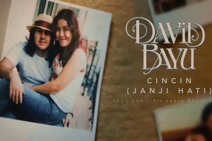 Lirik Lagu 'Cincin (Janji Hati)' oleh David Bayu - Sonora.id