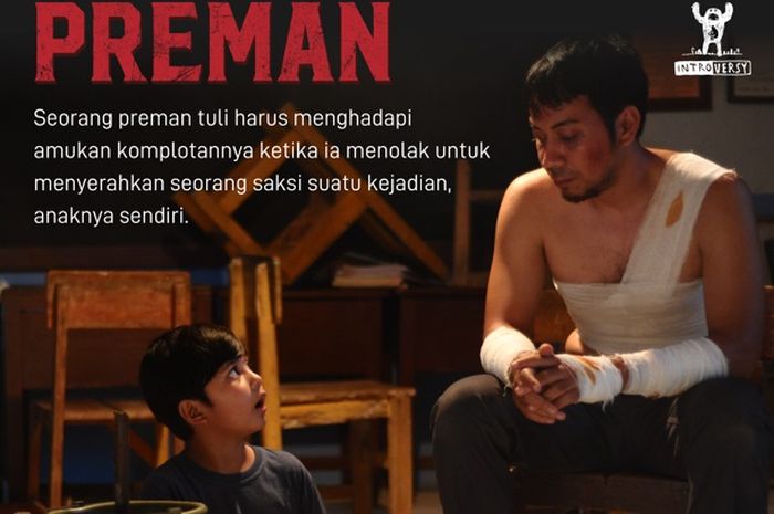 Introversy Akhirnya Meluncurkan Official Trailer Film 'Preman' - Sonora.id
