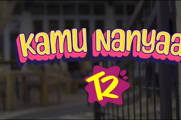 Lirik Lagu 'Kamu Nanyaa?' - T2 (Tika & Tiwi) yang Viral di TikTok ...