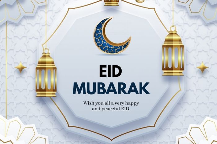 Arti Eid Mubarak Kalimat Ucapan Yang Populer Setiap Hari Raya Idul 