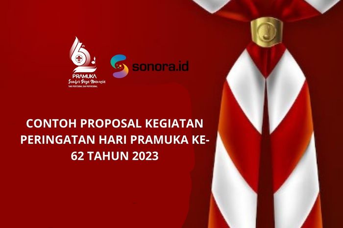 Contoh Proposal Kegiatan Peringatan Hari Pramuka ke-62 Tahun 2023 ...