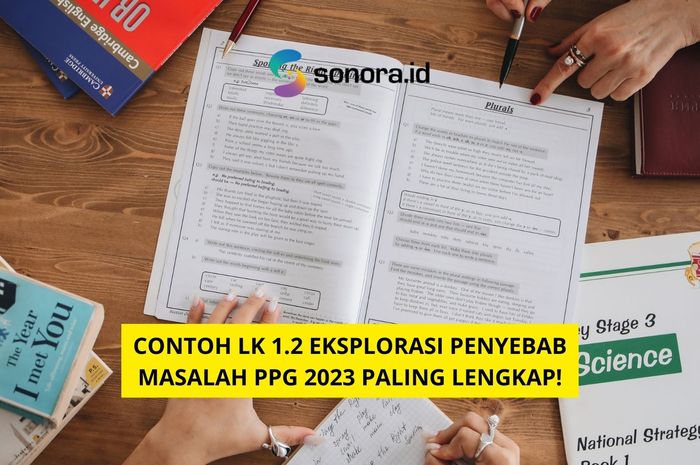 Contoh LK 1.2 Eksplorasi Penyebab Masalah PPG 2023 Paling Lengkap ... Contoh LK 1.2 Eksplorasi Penyebab Masalah PPG 2023 Paling Lengkap ...