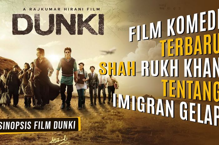 Sinopsis Film 'Dunki', Film Komedi India yang Dibintangi Shah Rukh Kan ...