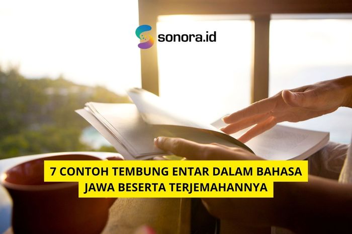 7 Contoh Tembung Entar dalam Bahasa Jawa Beserta Terjemahannya - Sonora.id